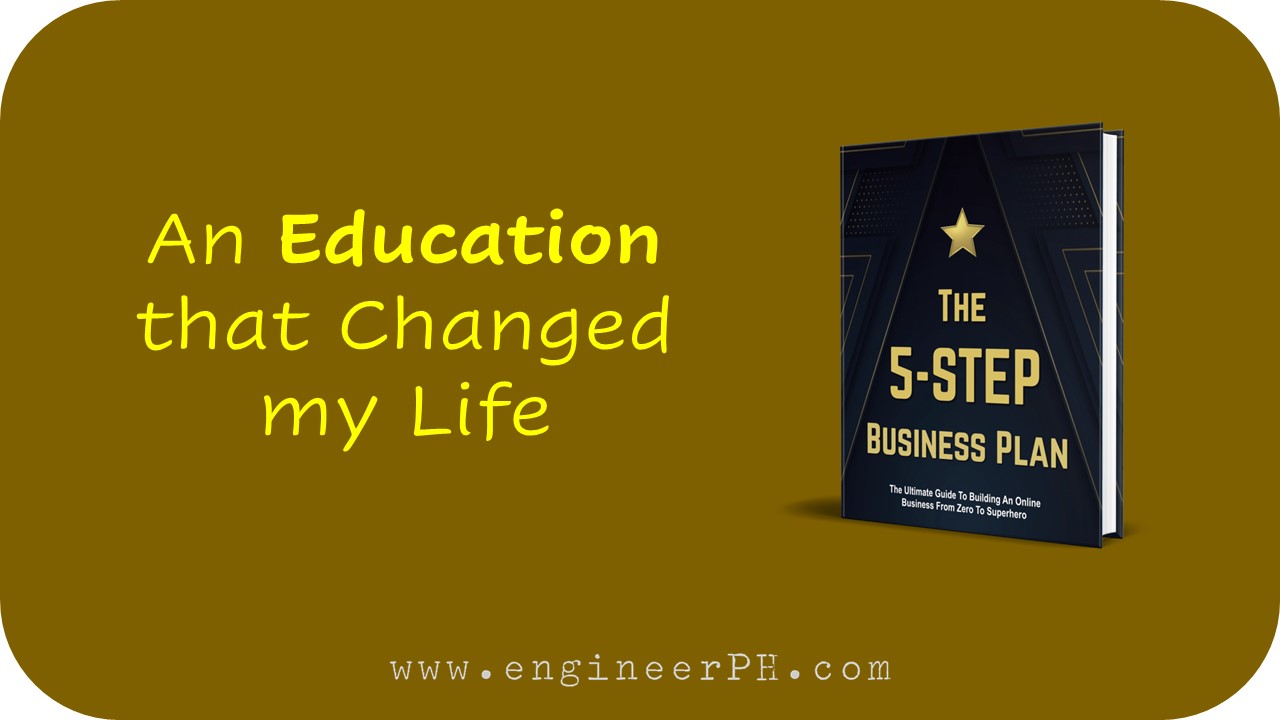 An Education that changed my Life - The Pinoy Engineer