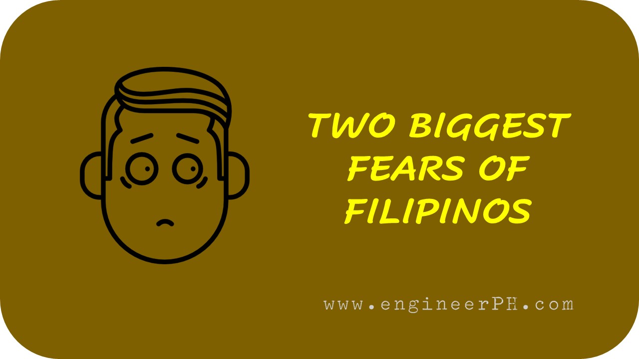 Biggest fears of Filipinos - Engr. Jomel J. Kawi